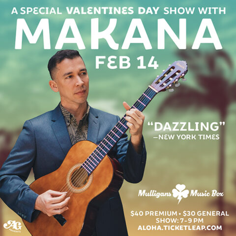 Makana – Valentines Day | Mulligans On The Blue